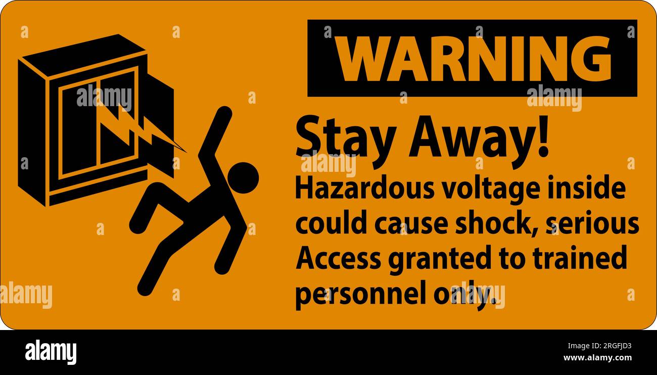 Warning Sign Stay Away! Hazardous Voltage Inside Could Cause Shock ...