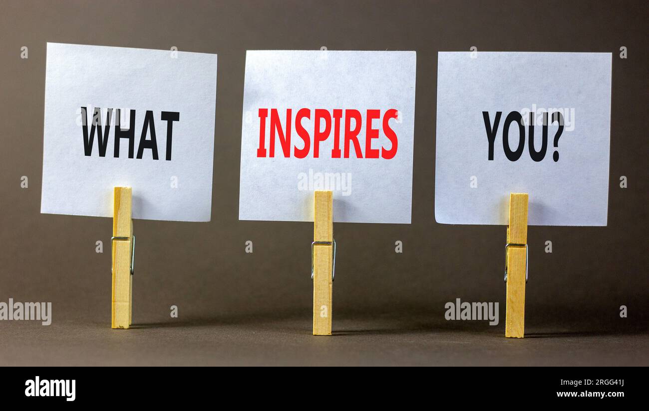 What inspires you symbol. Concept words What inspires you on beautiful ...
