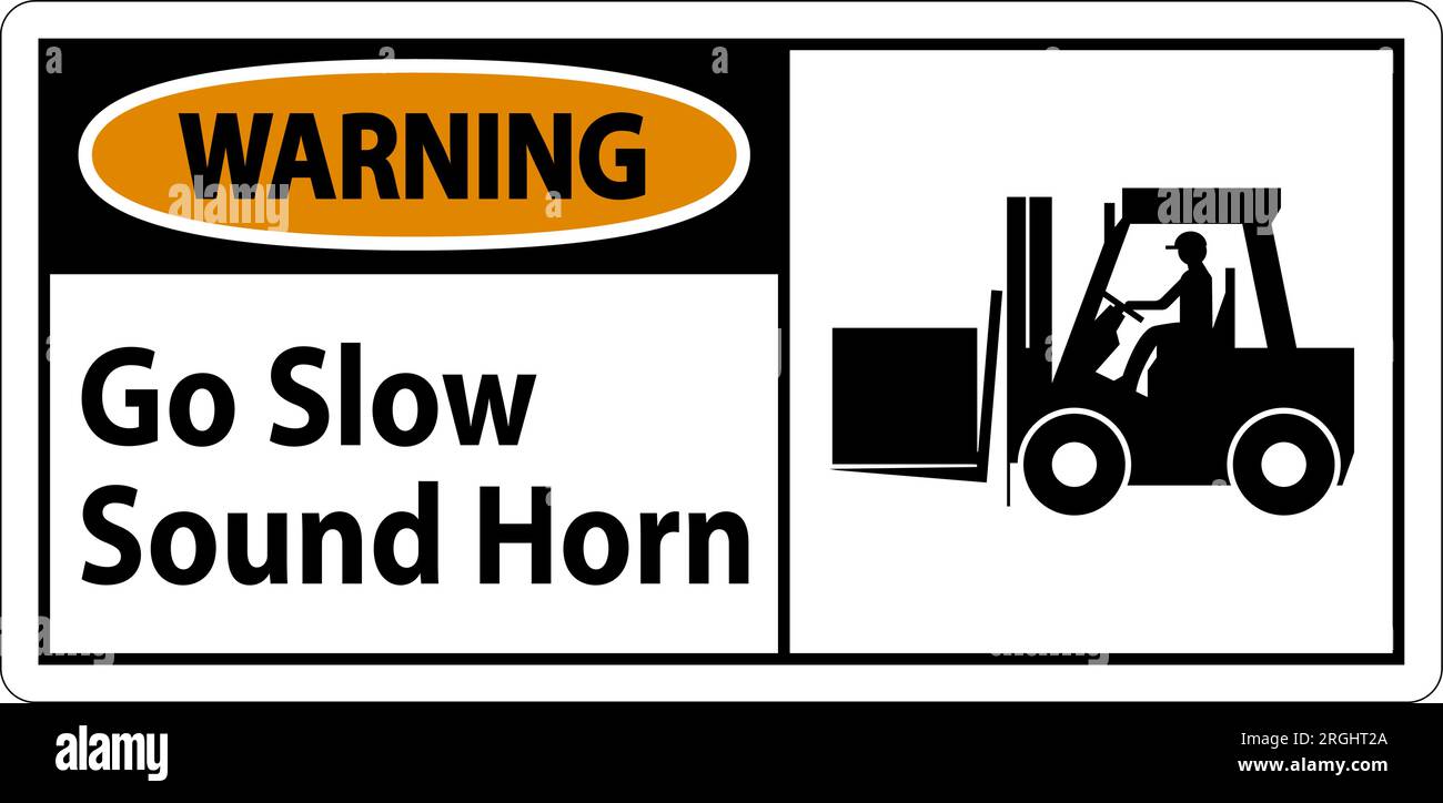 Warning Sign, Go Slow Sound Horn Sign Stock Vector Image & Art - Alamy