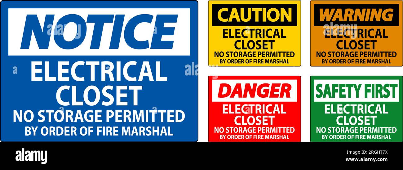 Notice Sign Electrical Closet - No Storage Permitted By Order Of Fire ...