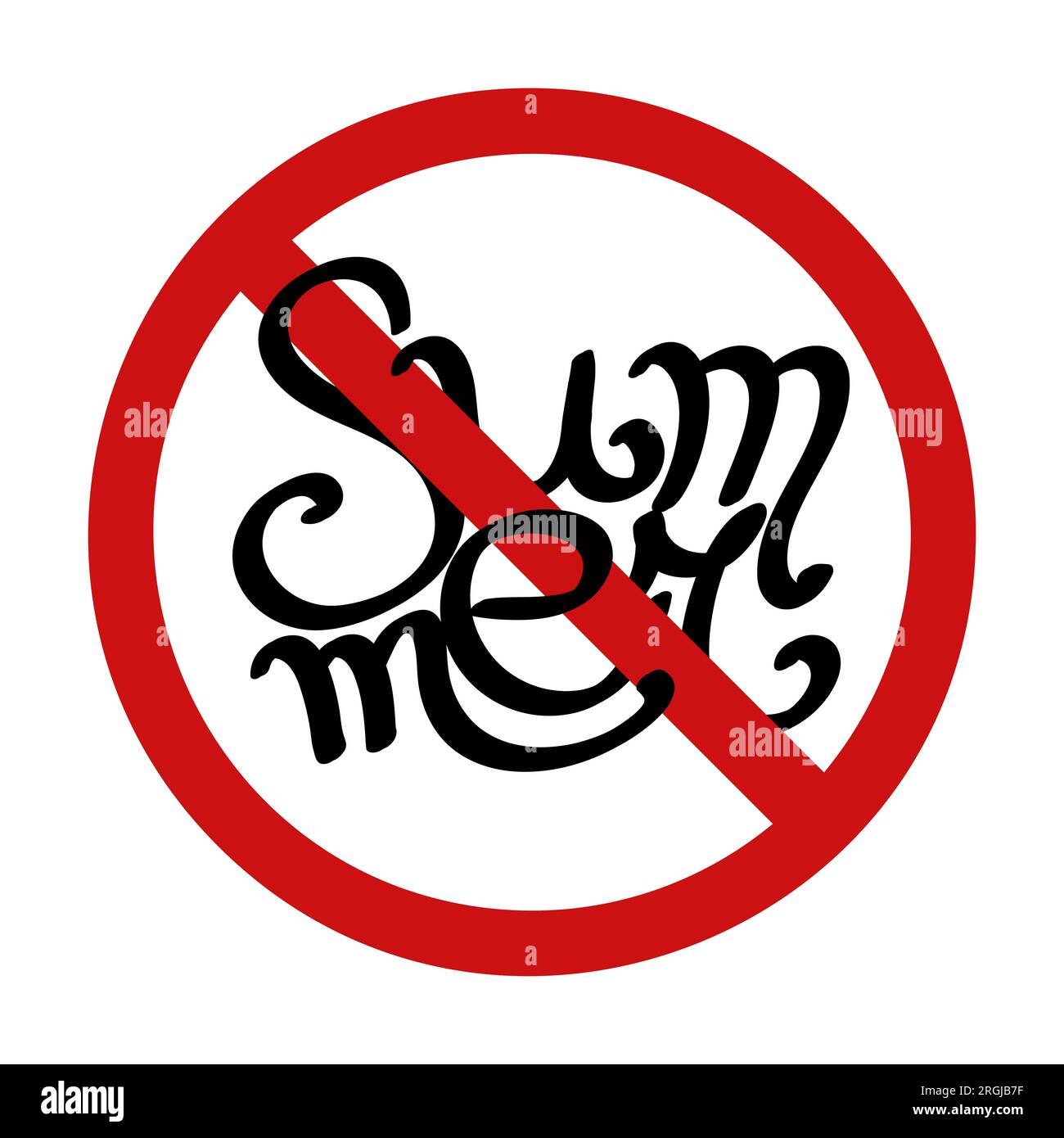 Vector prohibition sign with lettering isolated from background. Summer ...