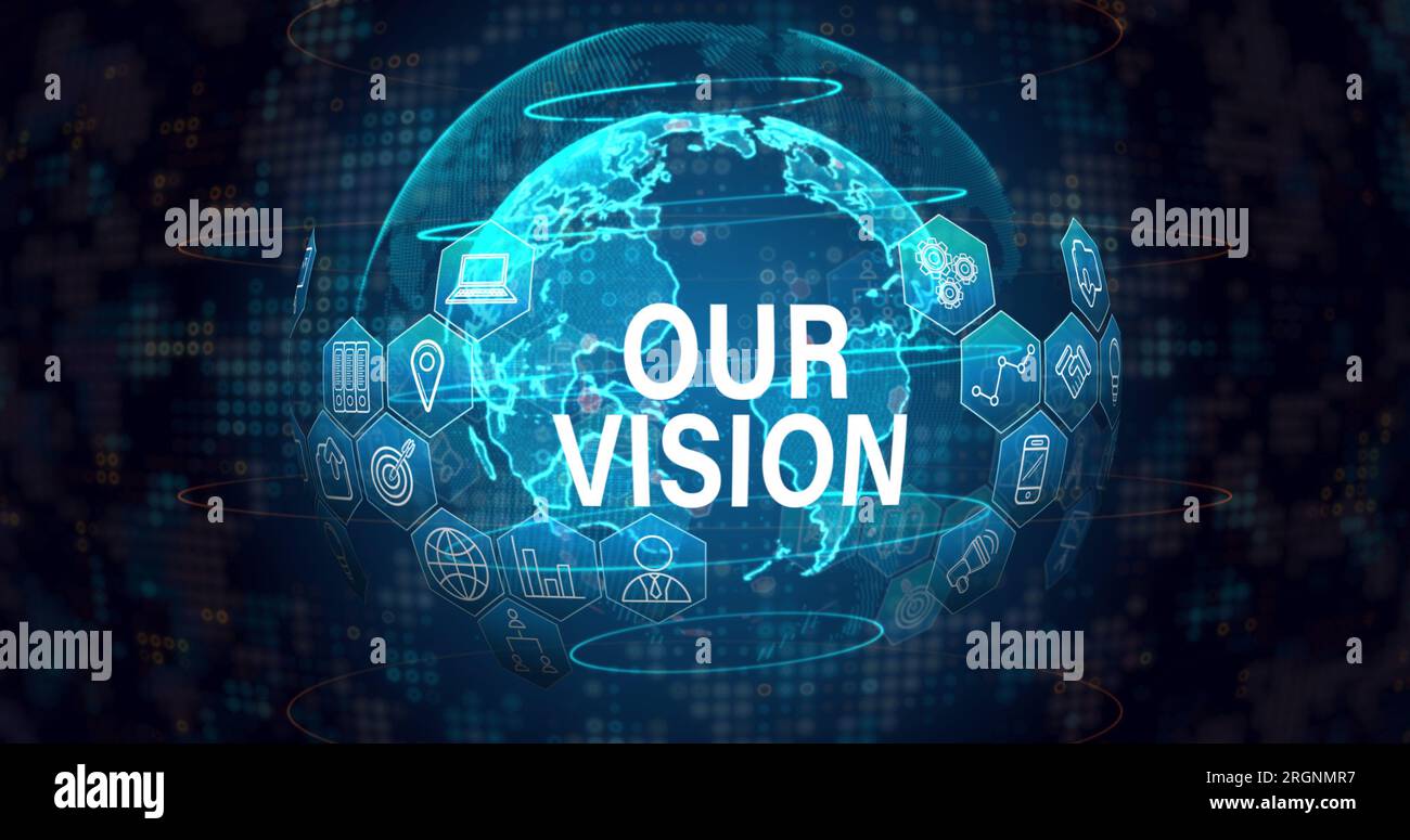 Image of our vision text with icons over globe on black background ...