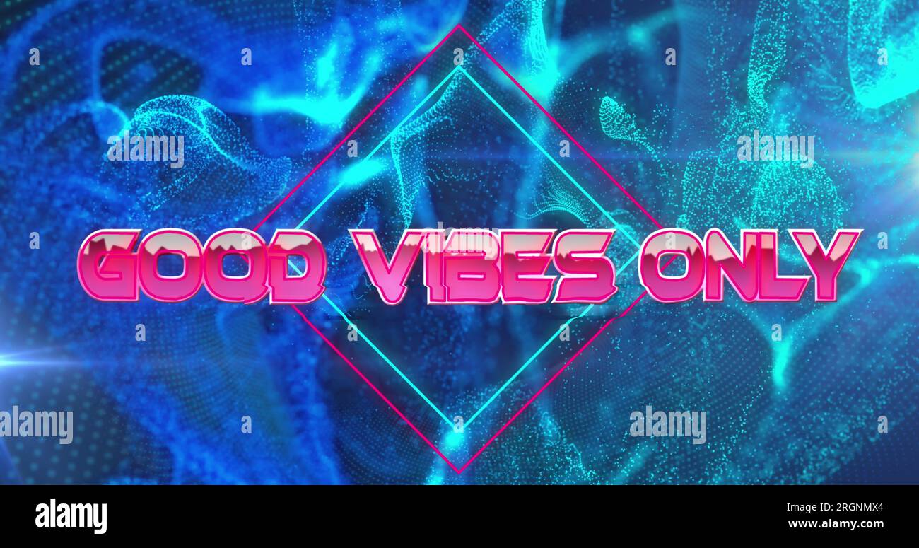 Image of good vibes only text banner over glowing digital waves against ...