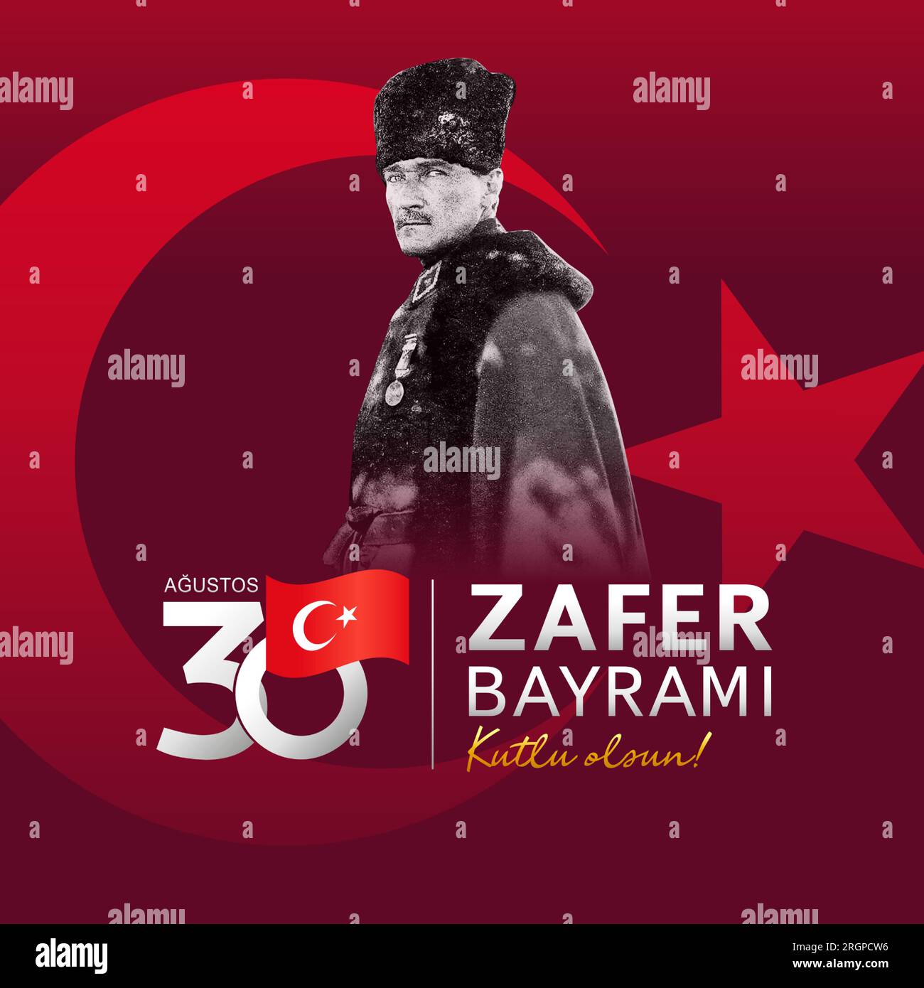 30 Agustos, Zafer Bayrami Kutlu Olsun poster with Mustafa Kemal Ataturk ...