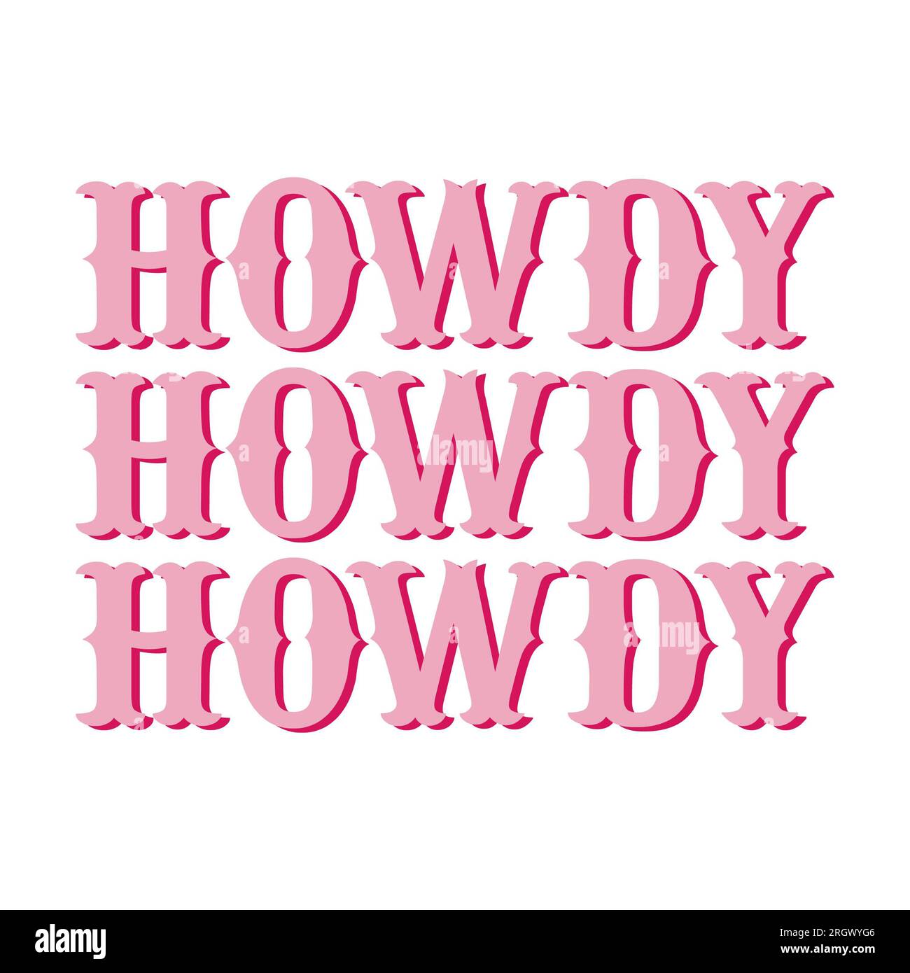 Stacked pink howdy in western font on white background. Isolated ...