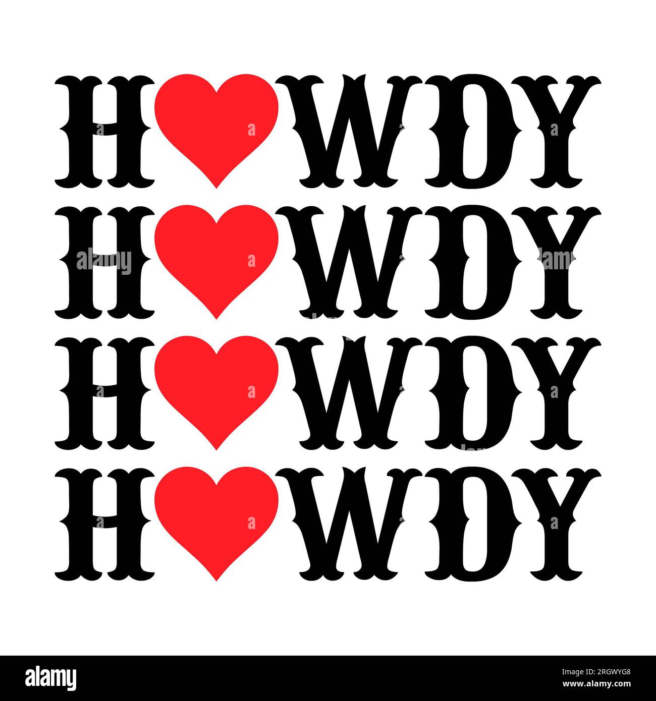 Stacked howdy in western font with red heart on white background ...