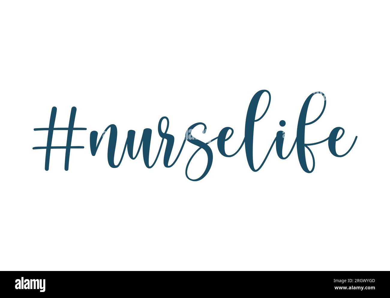 Nurse life hashtag on white background. Isolated illustration Stock ...