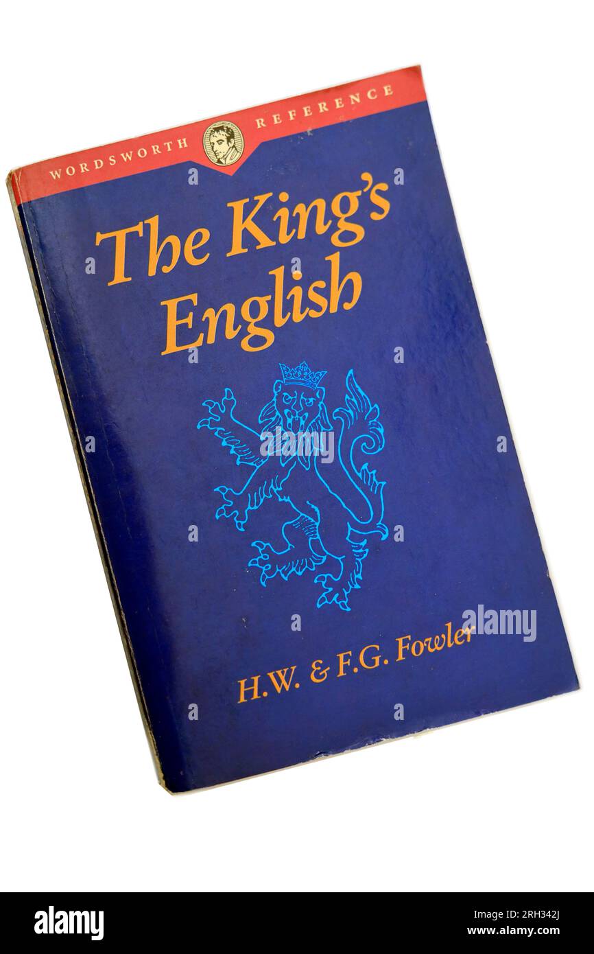 The King's English by H W and F G Fowler. Photograph of book front ...
