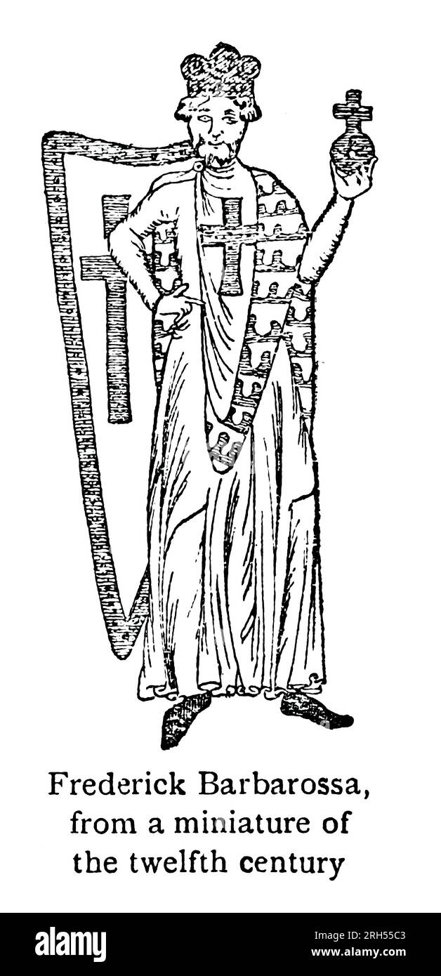 Frederick Barbarossa from a miniature of the twelfth century From the ...