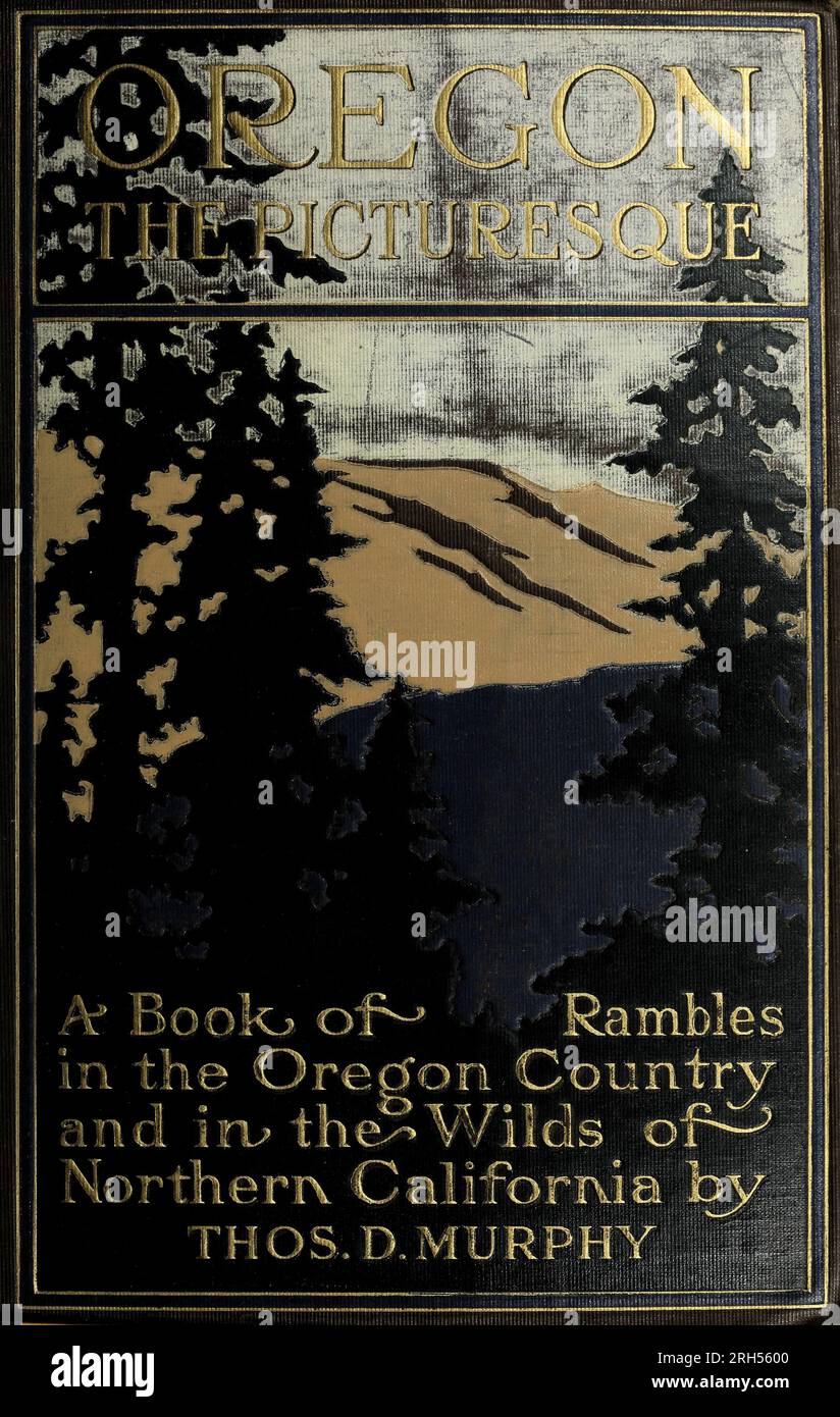 front cover from the book Oregon, the picturesque; a book of rambles in ...
