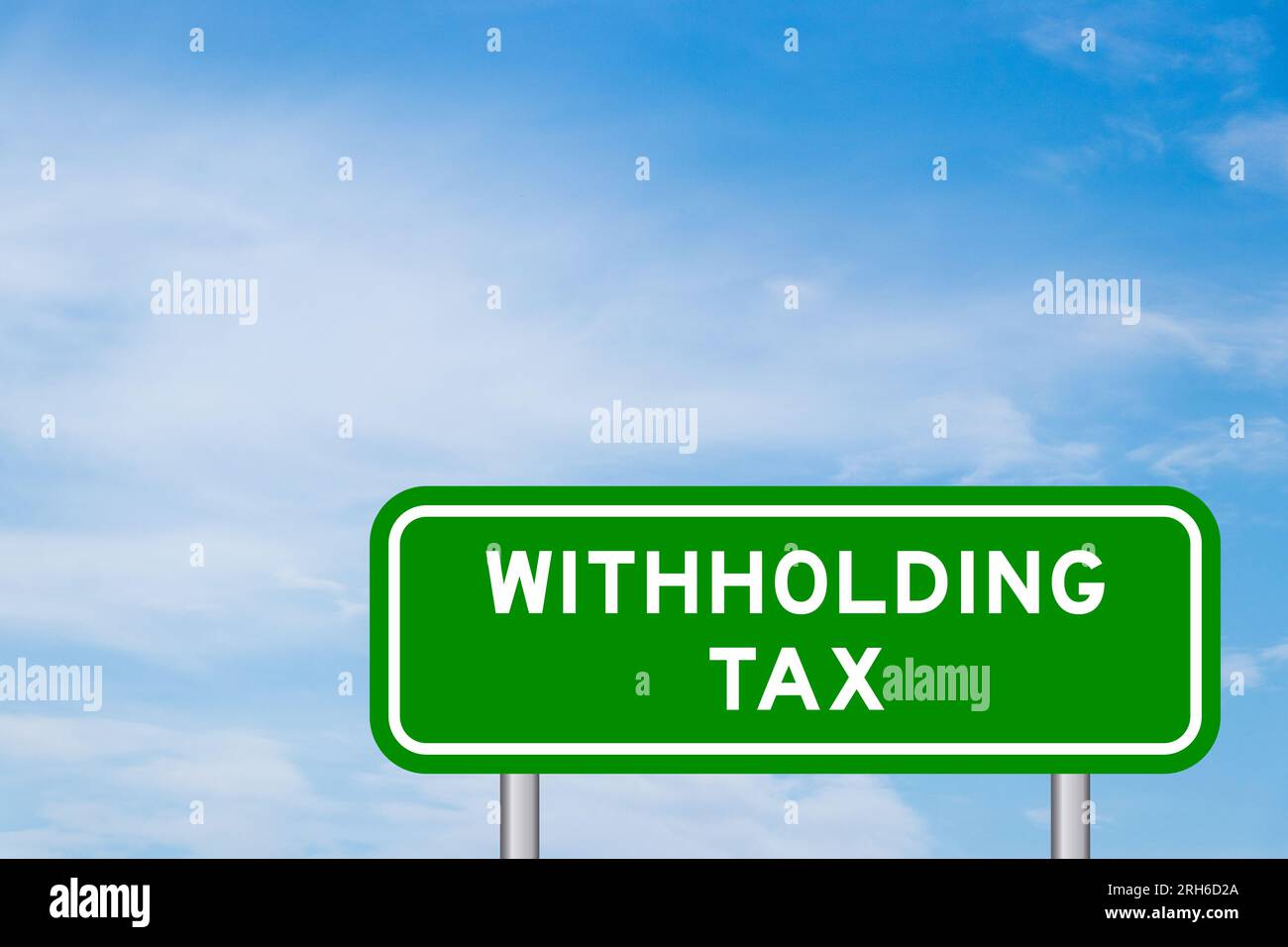 Green color transportation sign with word withholding tax on blue sky ...