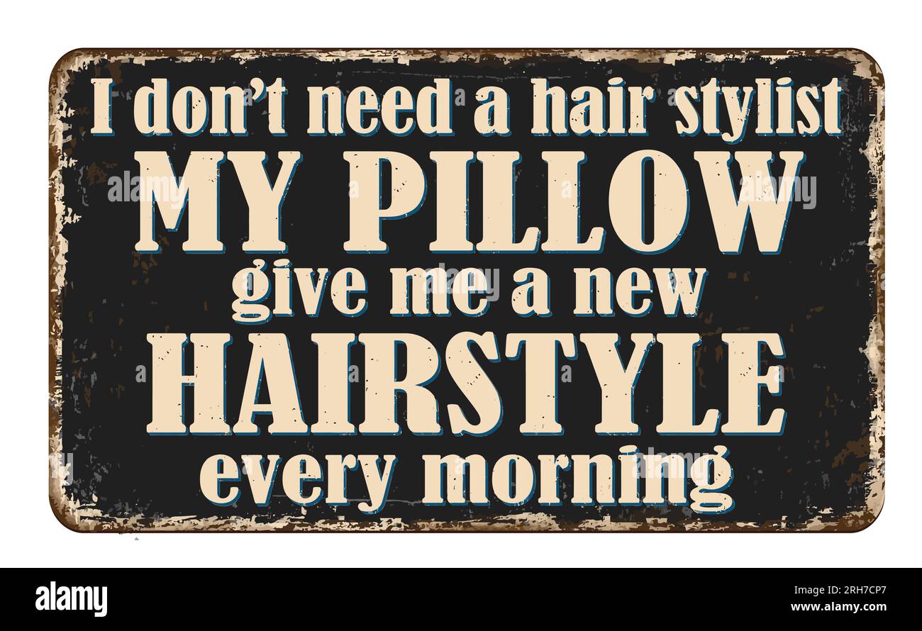 I don't need a hair stylist, my pillow gives me a new hairstyle every ...