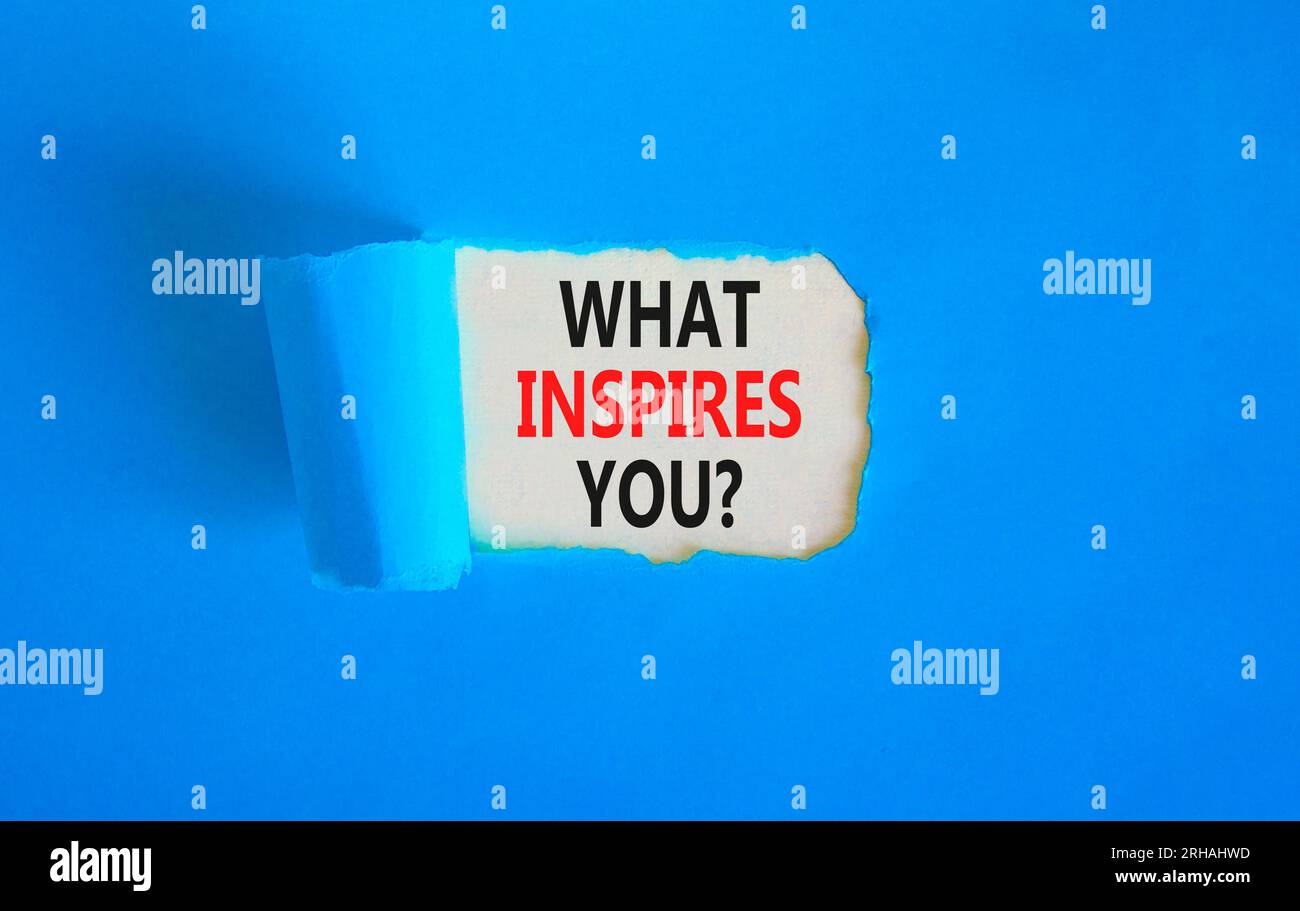 What inspires you symbol. Concept words What inspires you on beautiful ...