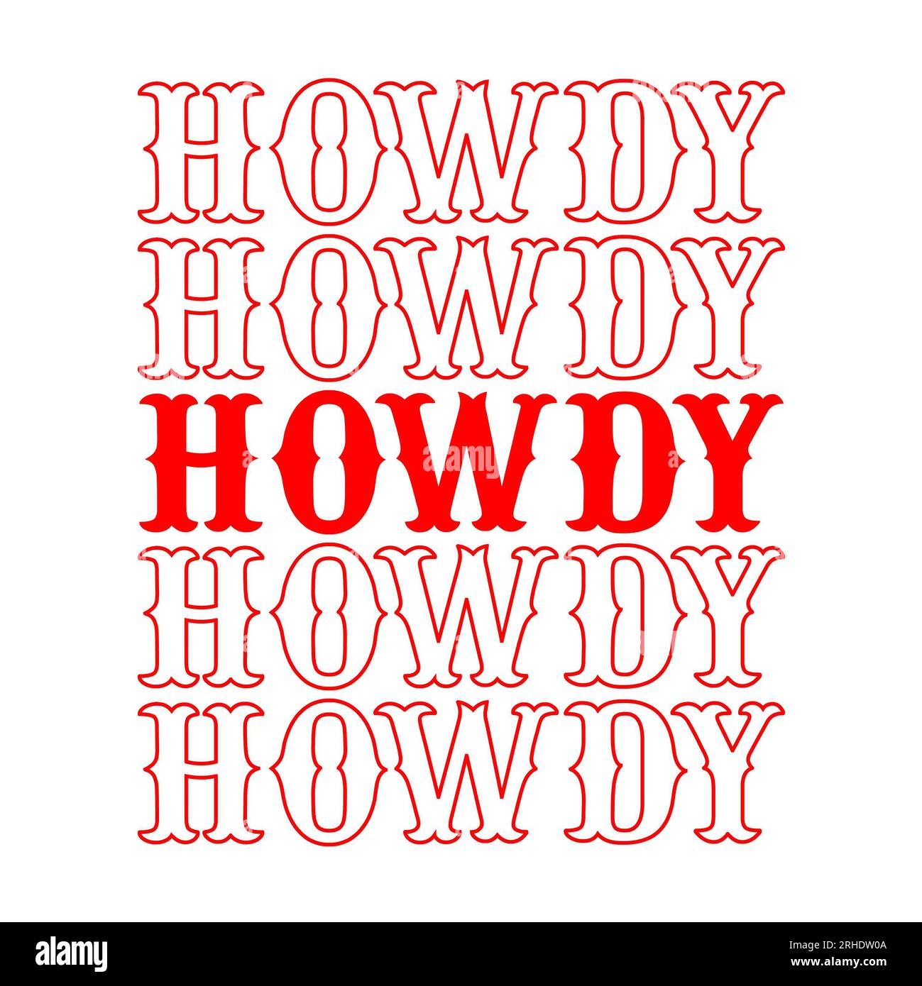 Stacked howdy in red western font on white background. Isolated ...