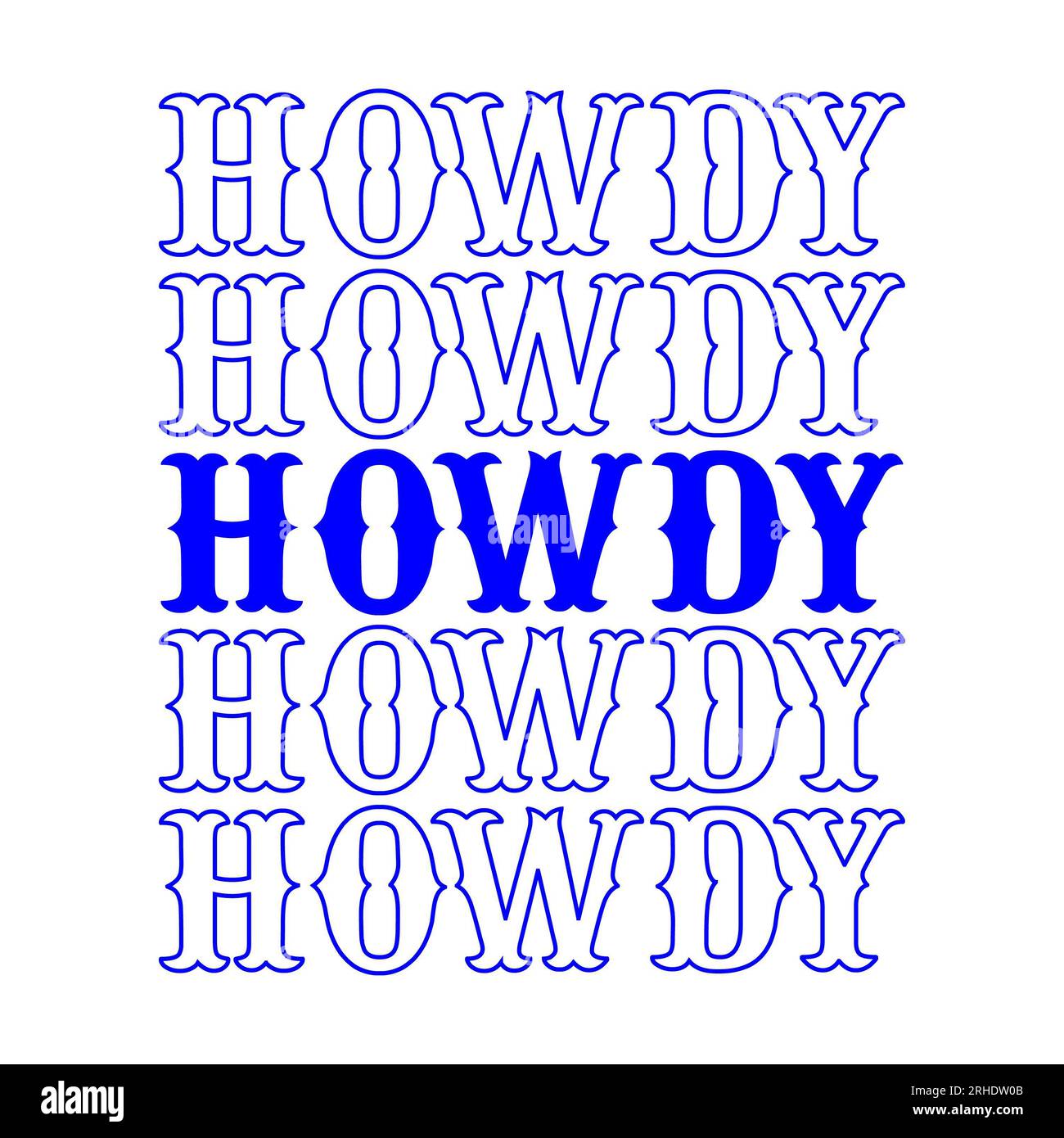 Stacked howdy in blue western font on white background. Isolated ...