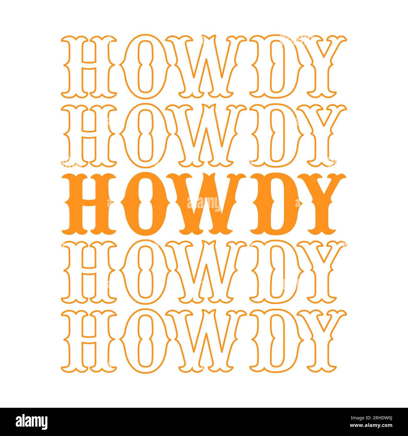 Stacked howdy in orange western font on white background. Isolated ...