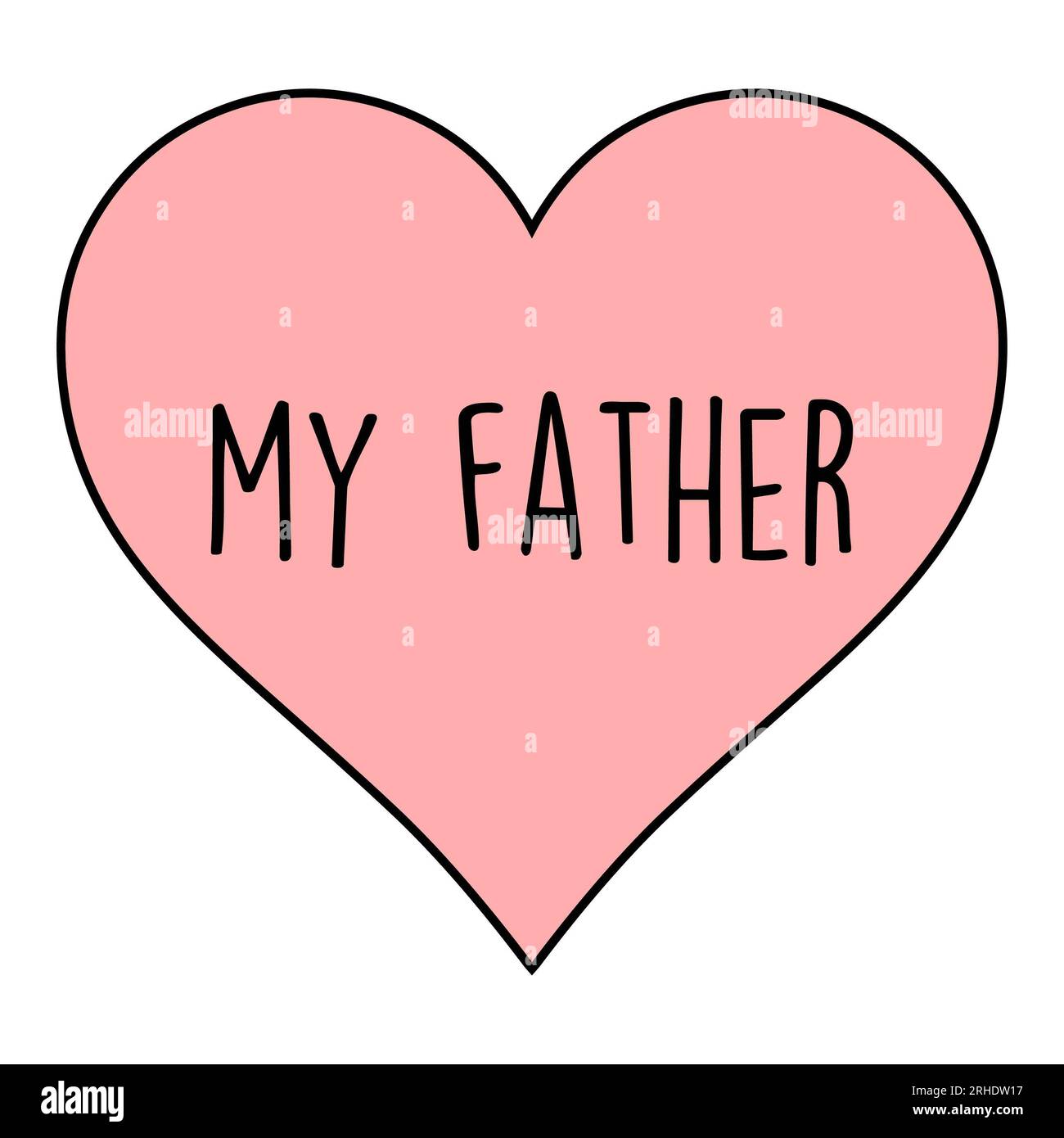 I love my father with pink heart on white background. Isolated illustration Stock Photo - Alamy