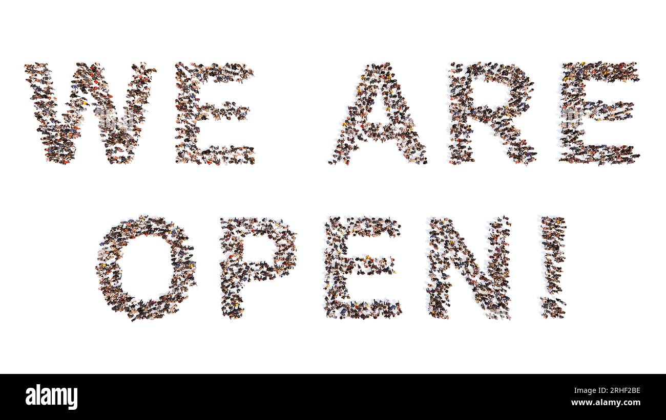 Concept or conceptual large community of people forming WE ARE OPEN ...