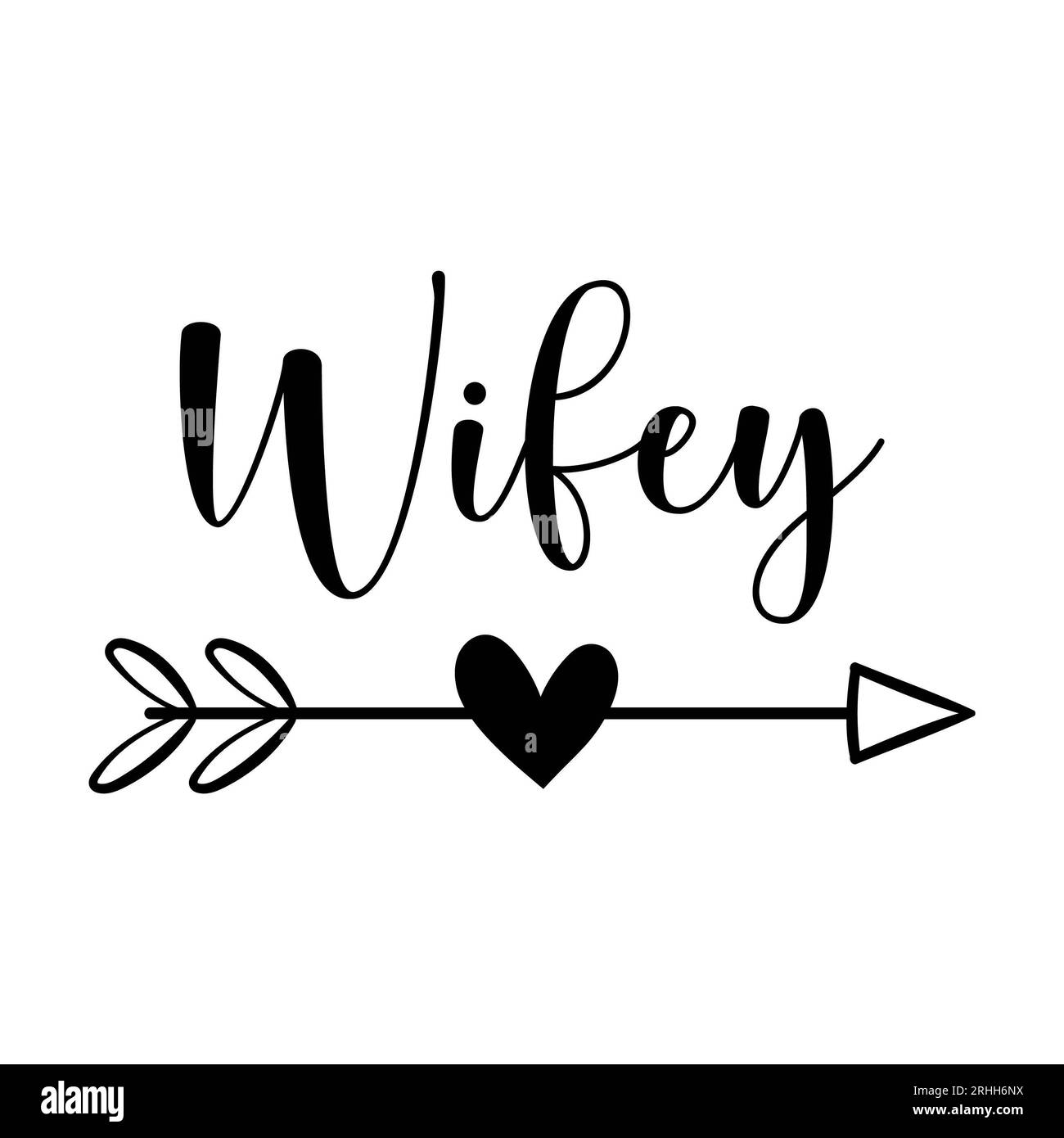 Wifey with doodle arrow and heart on white background. Isolated ...