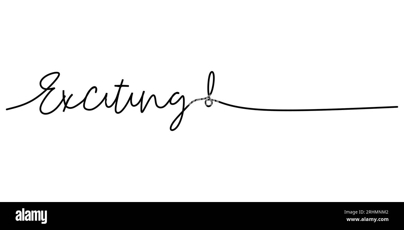 One continuous line drawing typography line art of exciting word ...
