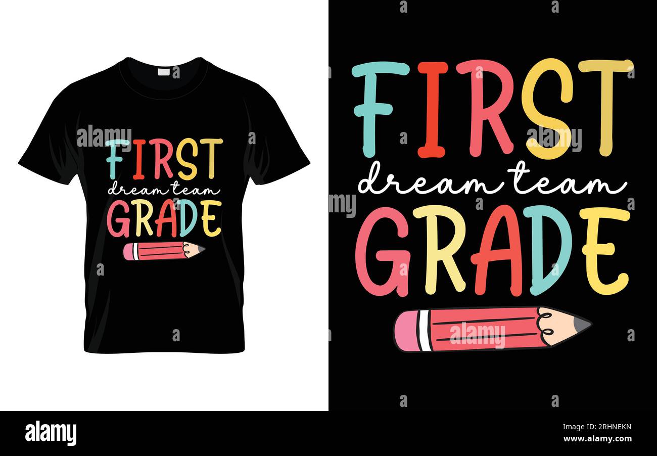 1st Grade Dream Team Back to school typography t shirt design Vector ...