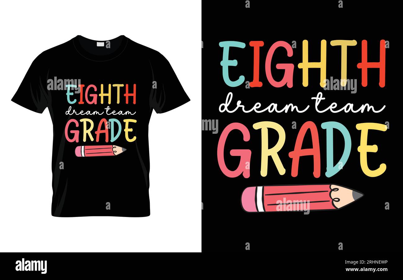 8th Grade Dream Team Back to school typography t shirt design Vector ...
