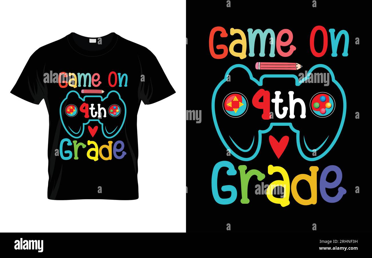 Game on 4th Grade Back to school typography t shirt design Stock Vector ...