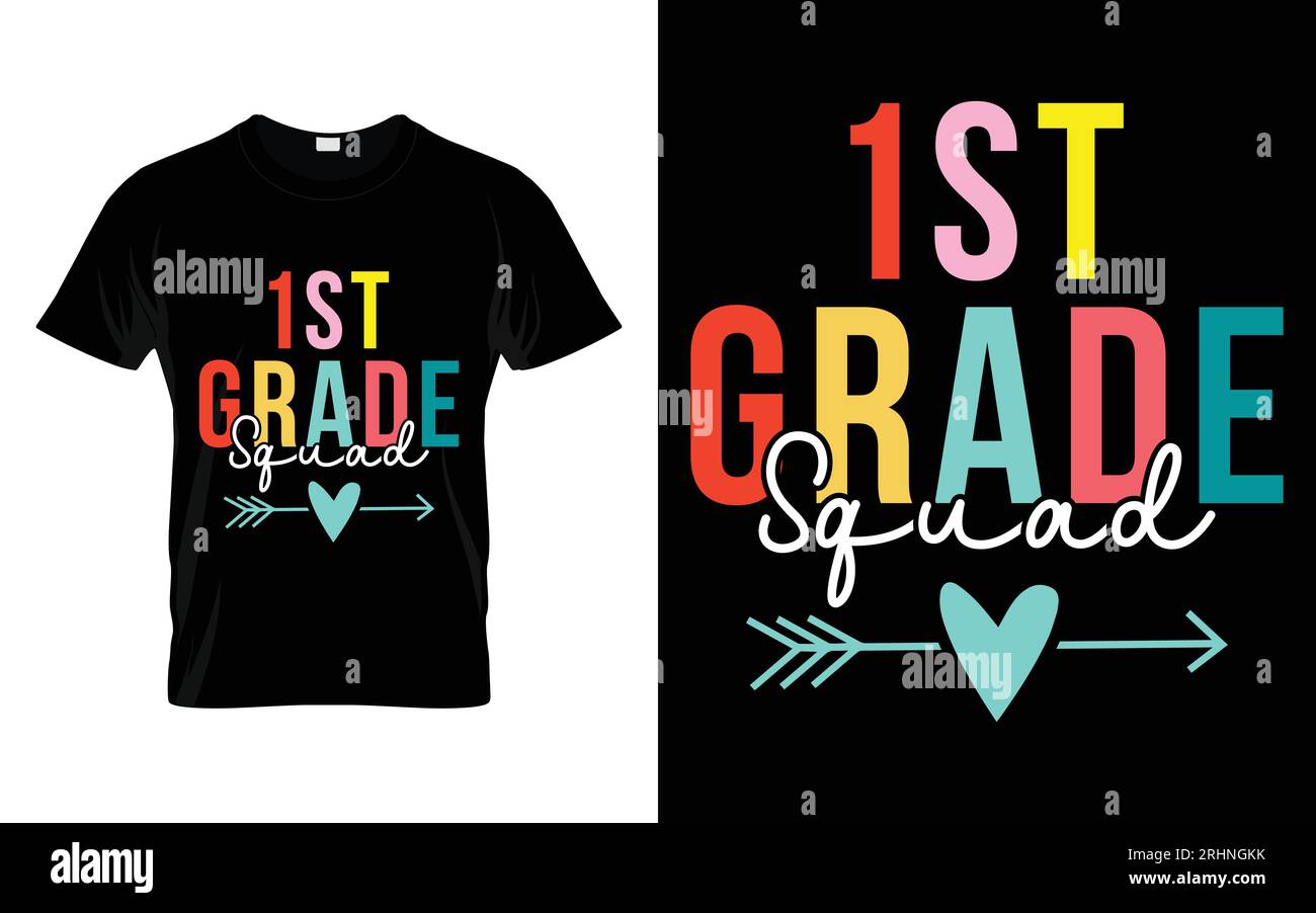 1st Grade Squad Welcome Back to School T-shirt Design. My First Day of ...