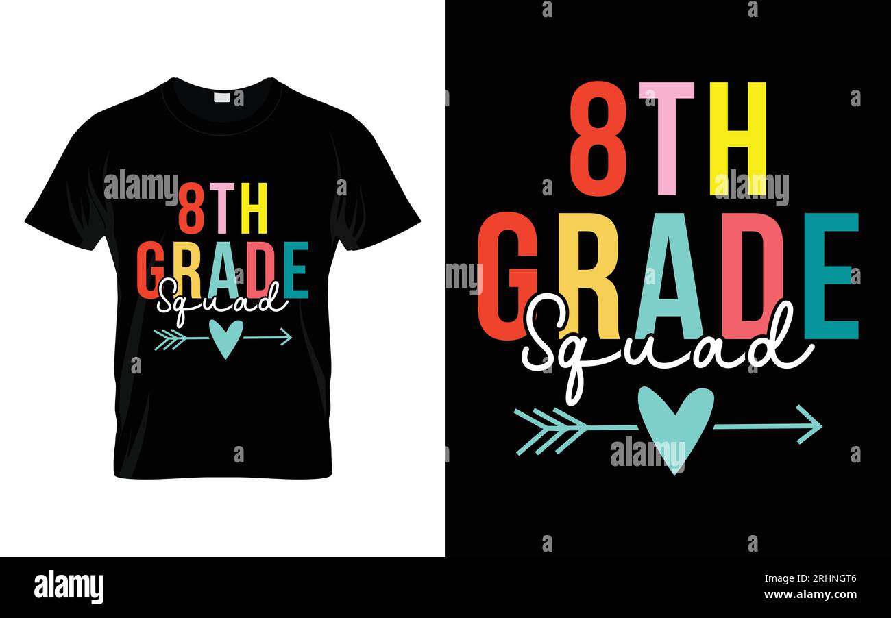 8th Grade Squad Welcome Back to School T-shirt Design. My First Day of ...