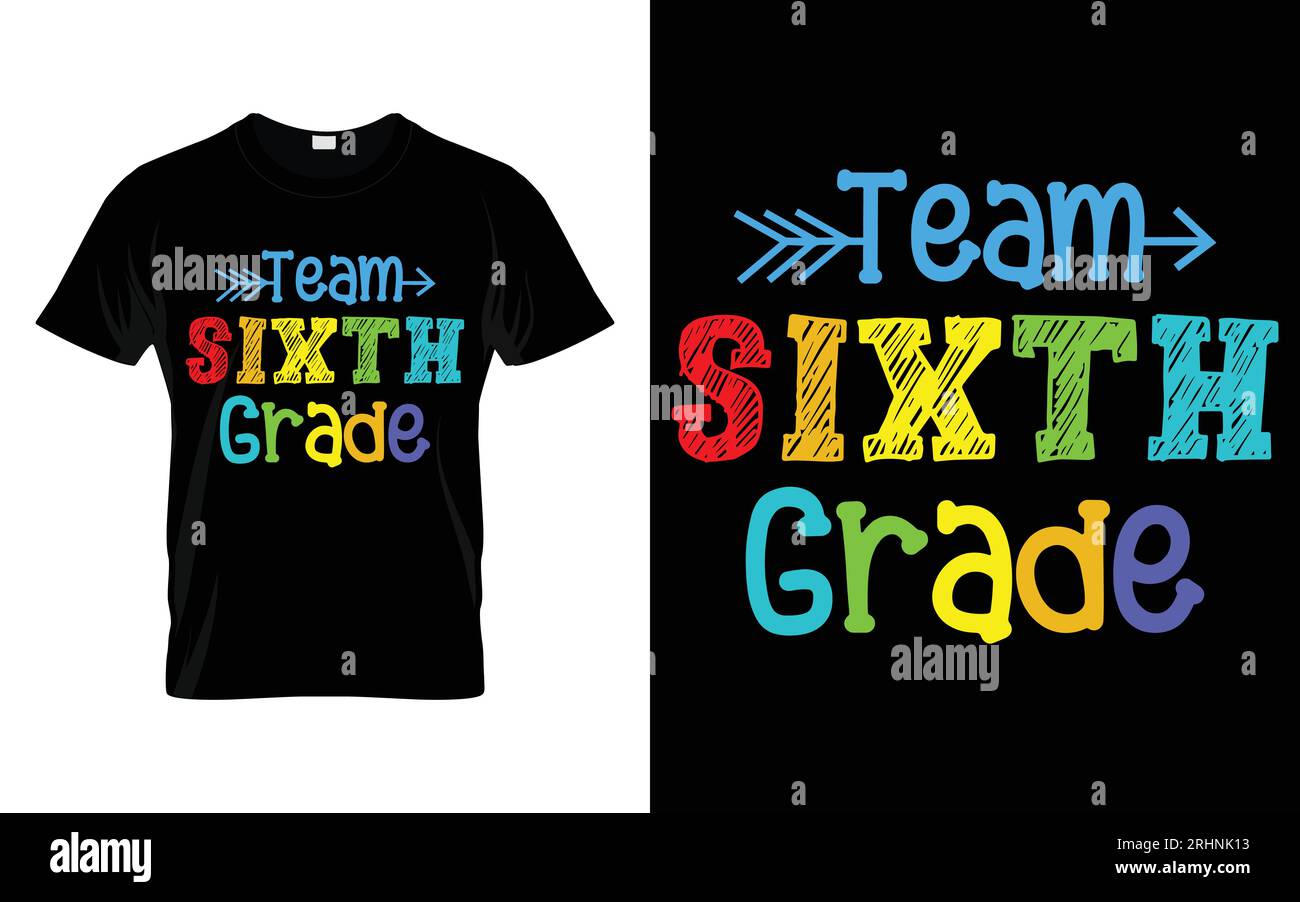 Team Sixth Grade Back to school typography t shirt design Stock Vector ...