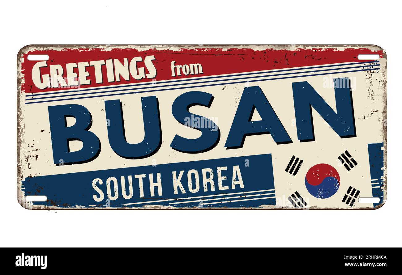 Greetings from Busan vintage rusty metal sign on a white background ...