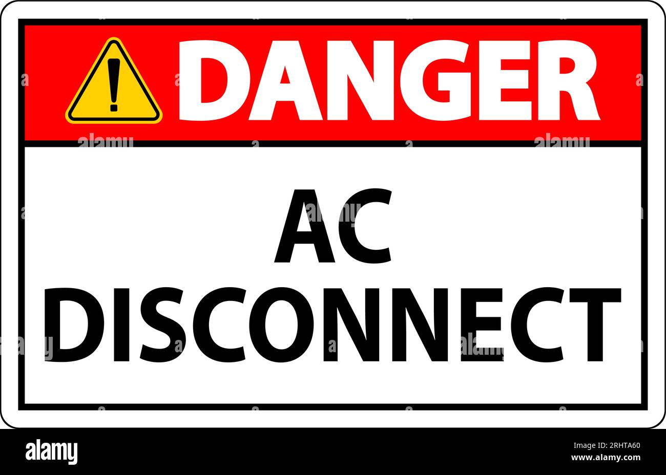 Danger Sign, AC Disconnect Sign Stock Vector Image & Art - Alamy