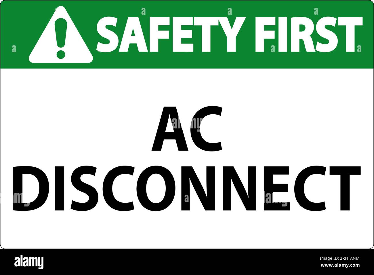 Safety First Sign, AC Disconnect Sign Stock Vector Image & Art - Alamy