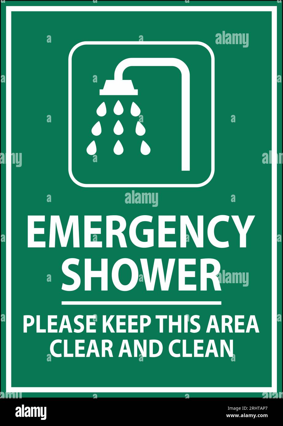 Emergency Shower Sign Please Keep This Area Clear And Clean Stock ...