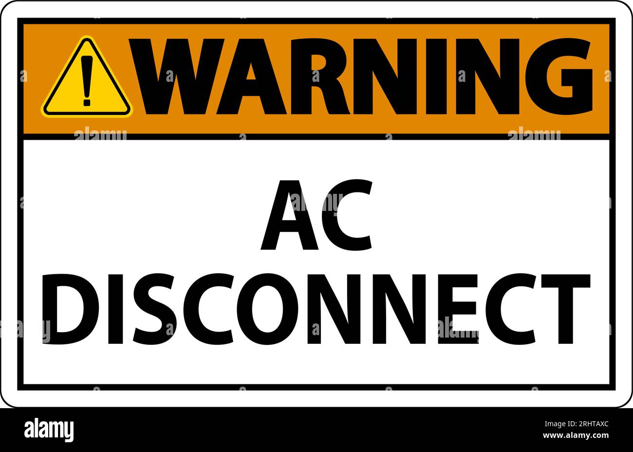 Warning Sign, AC Disconnect Sign Stock Vector Image & Art - Alamy