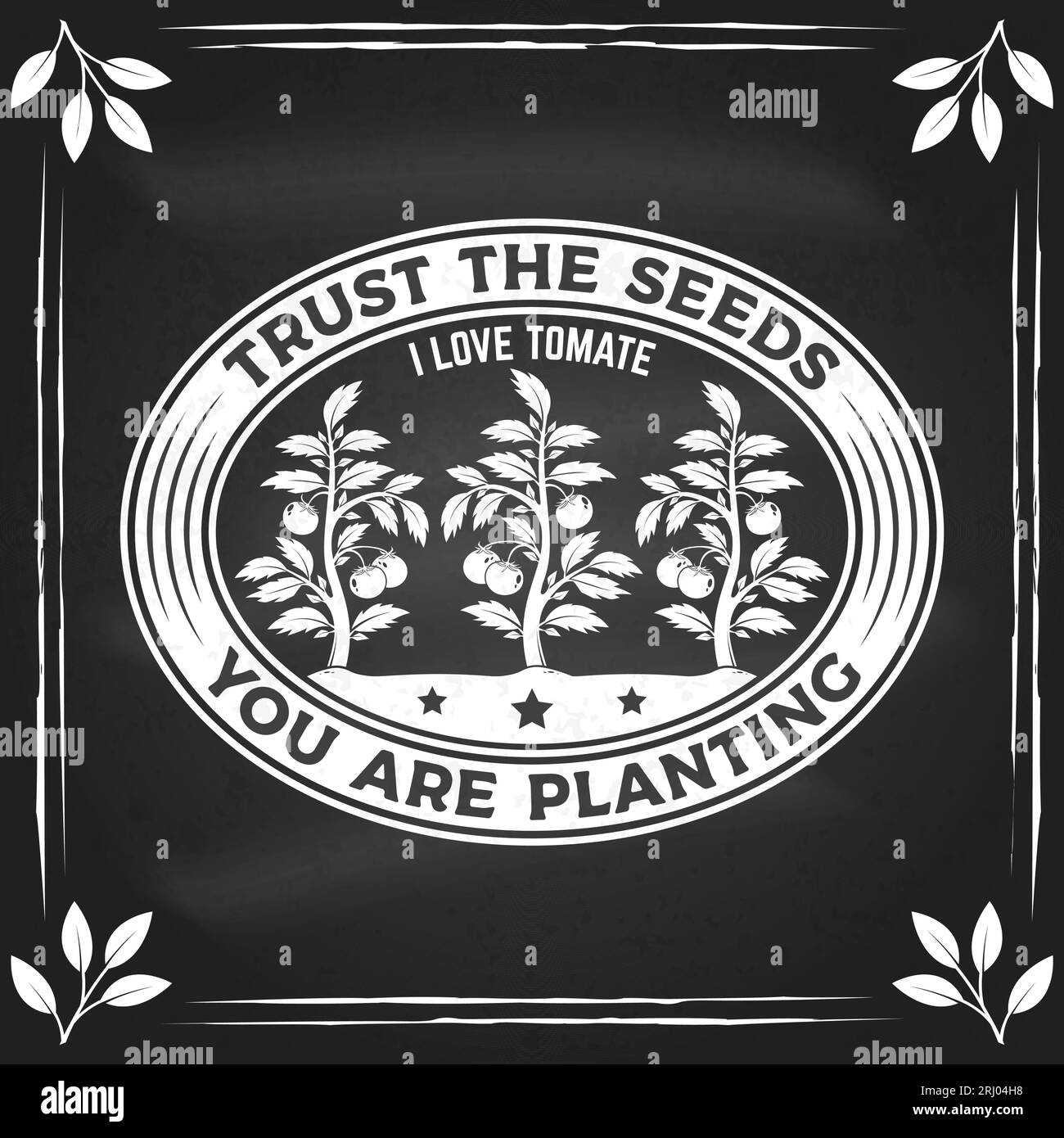 Trust the seeds you are planting garden emblem, label, badge, logo on ...