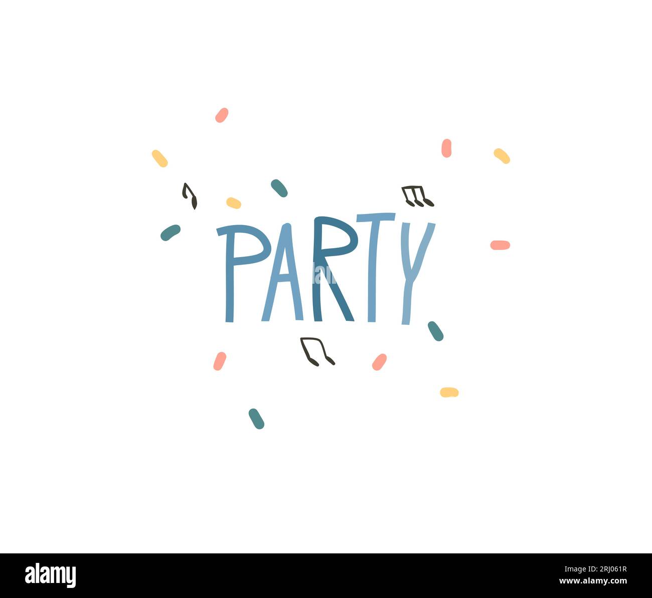Hand drawn vector abstract party cartoon hand lettering text design ...