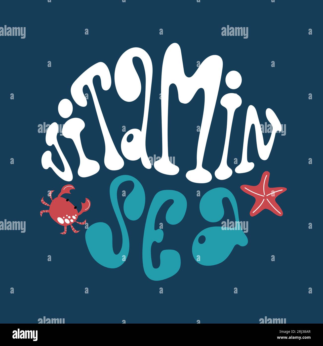 Vitamin sea lettering in a round shape with crab and starfish. Cute ...