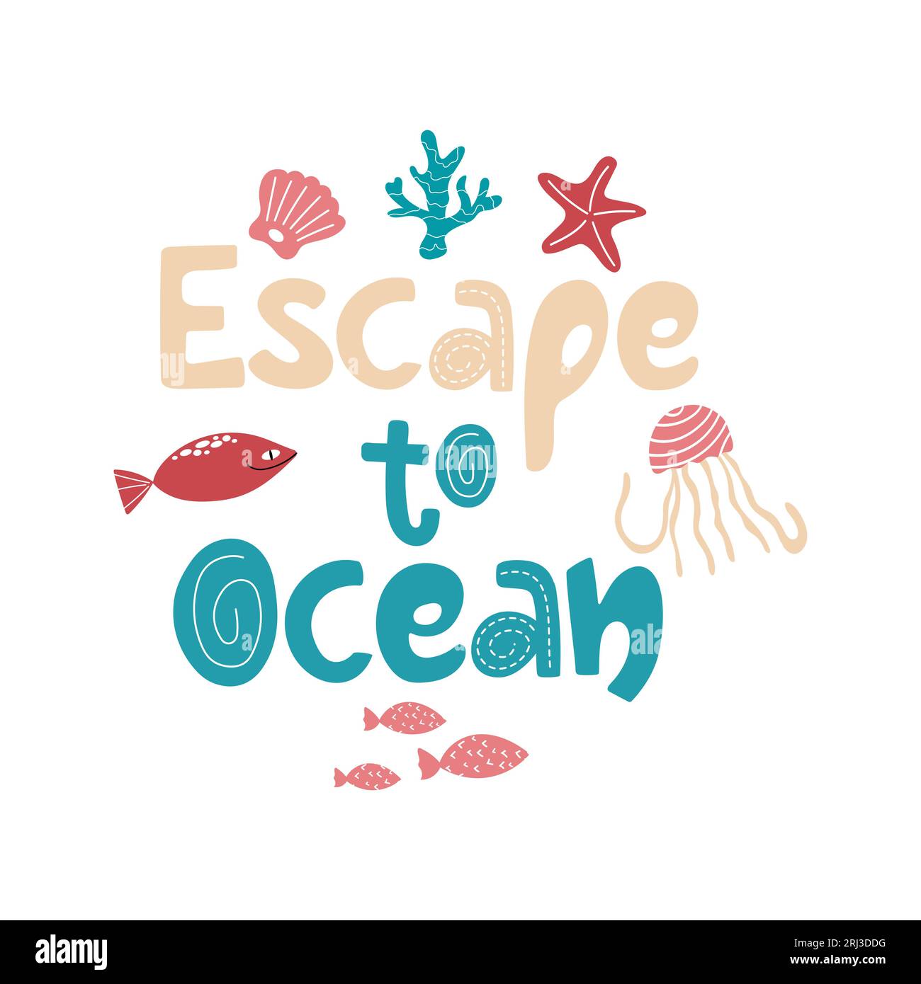 Escape to ocean handdrawn lettering illustration with sea animals Stock ...