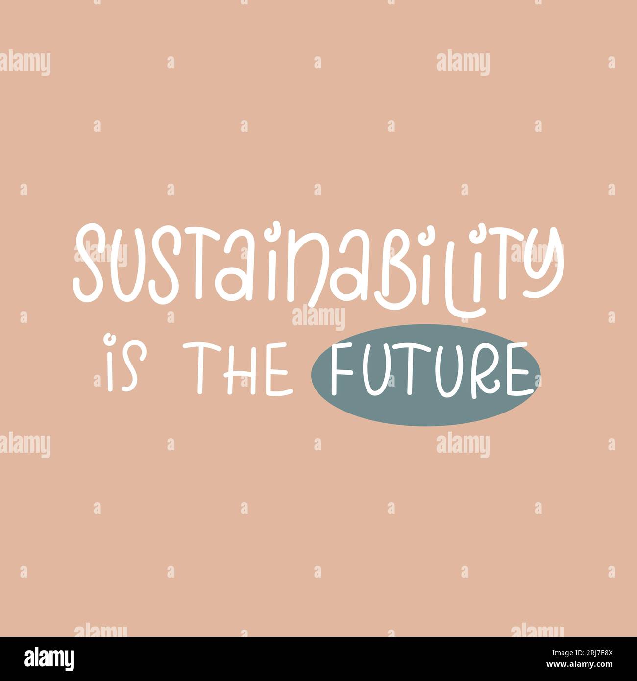 Sustainability is the future simple poster design Stock Vector Image ...