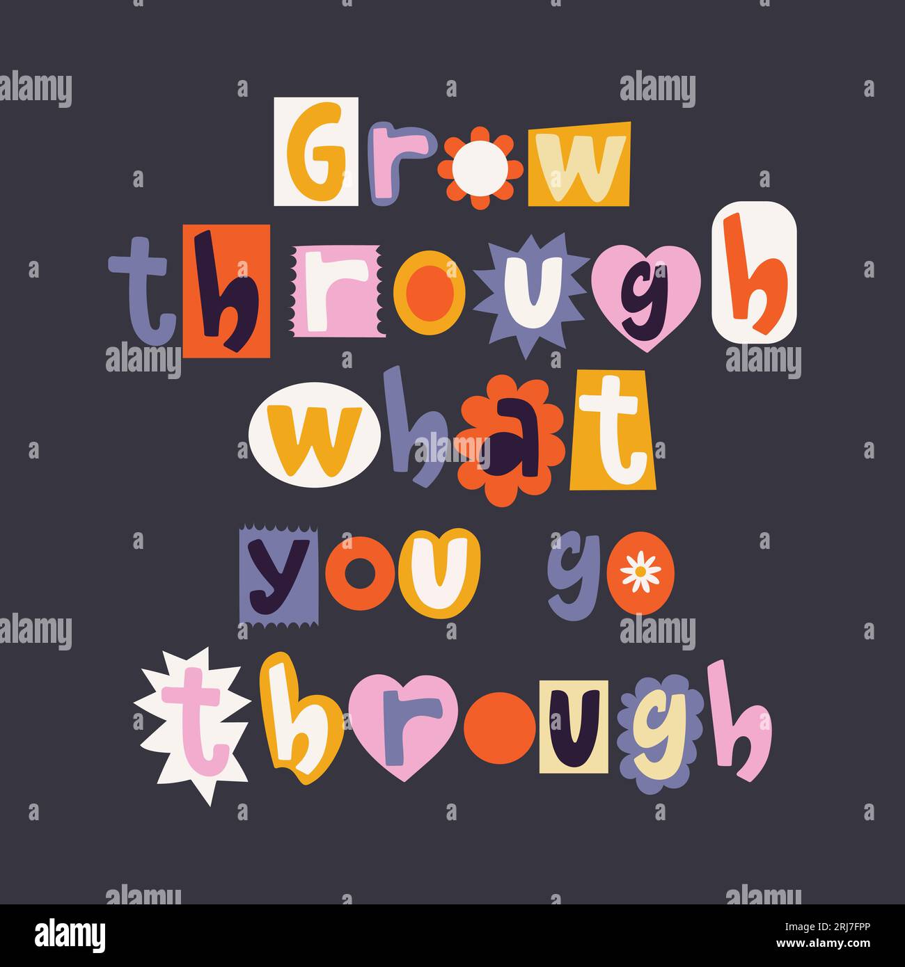 Grow through what you go through lettering Stock Vector Image & Art - Alamy