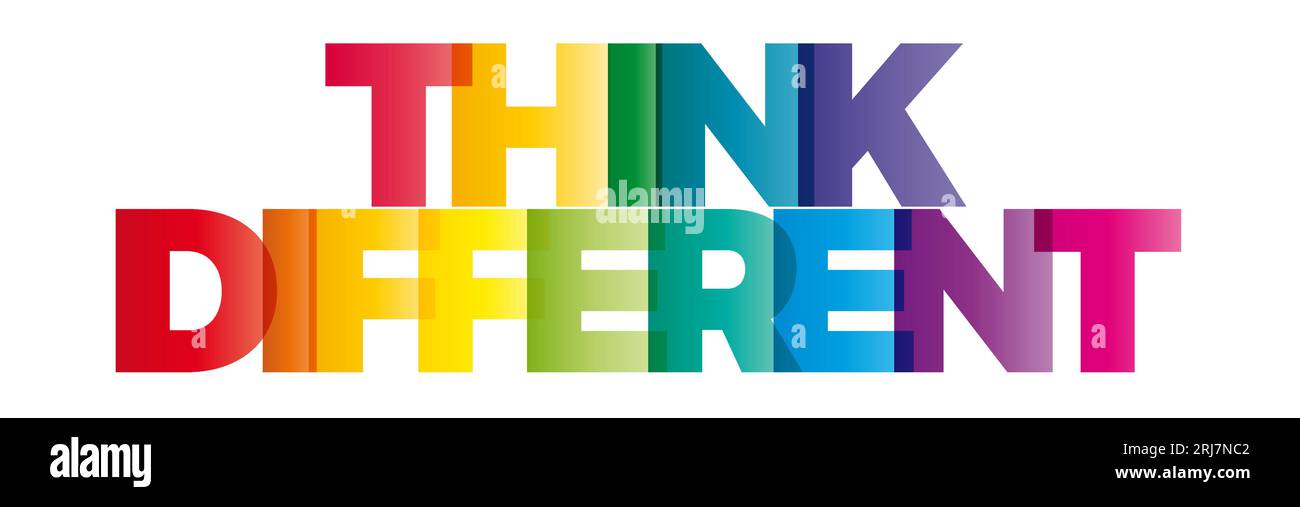 The word Think different. Vector banner with the text colored rainbow ...