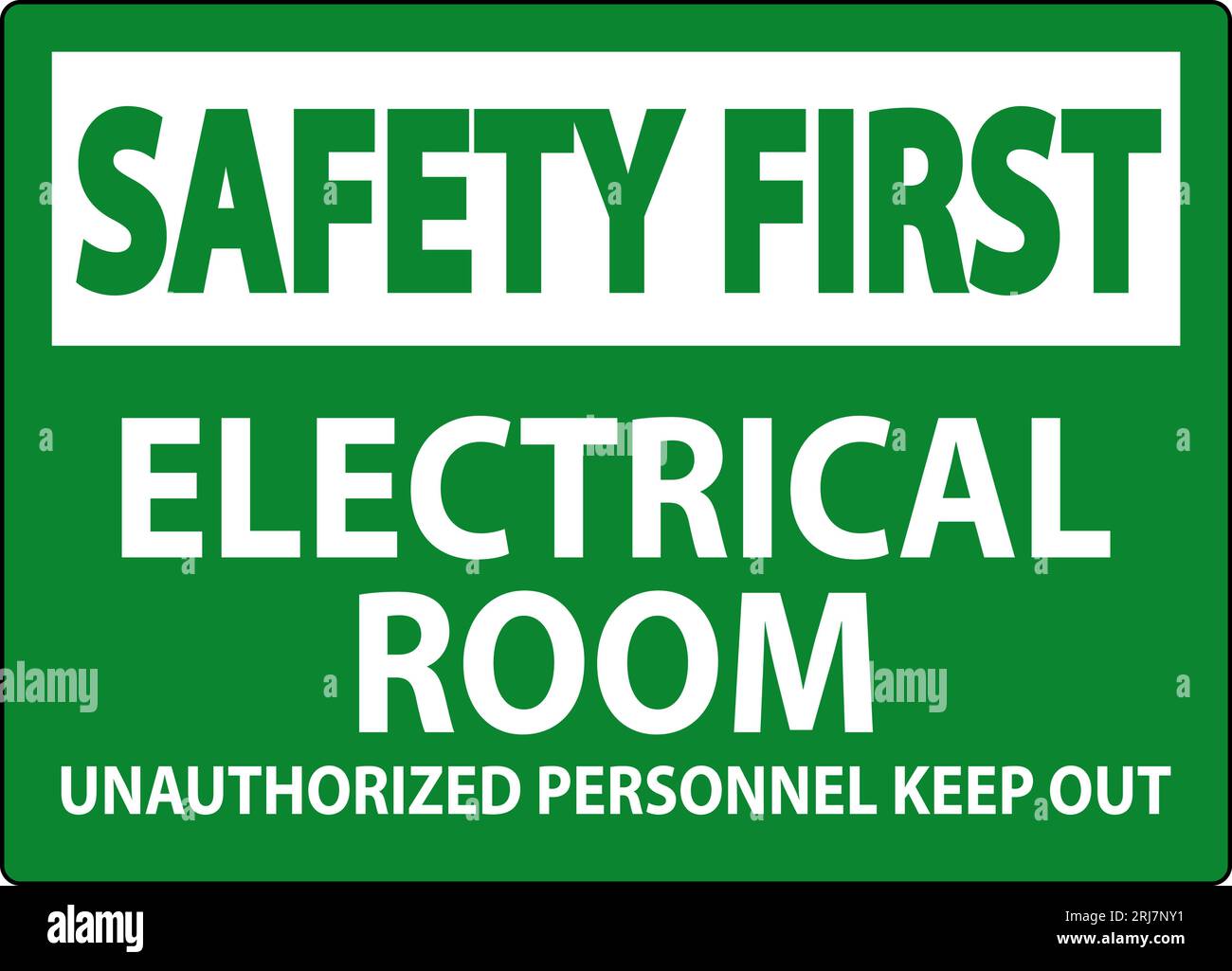 Safety First Sign Electrical Room - Unauthorized Personnel Keep Out ...
