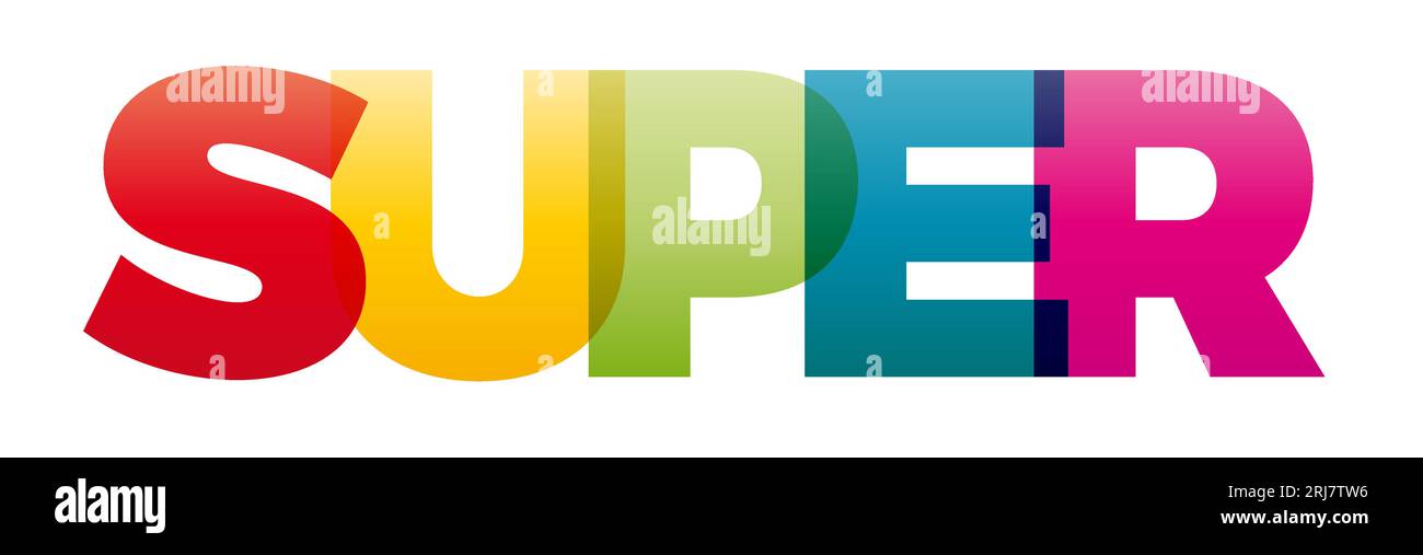 The word Super. Vector banner with the text colored rainbow Stock ...