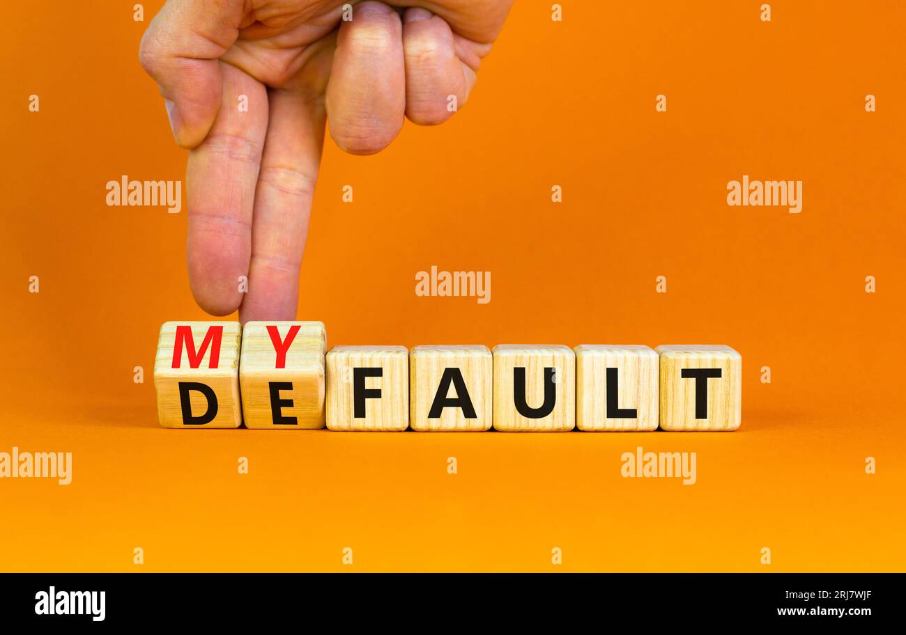 Default is my fault symbol. Concept words Default and My fault on ...