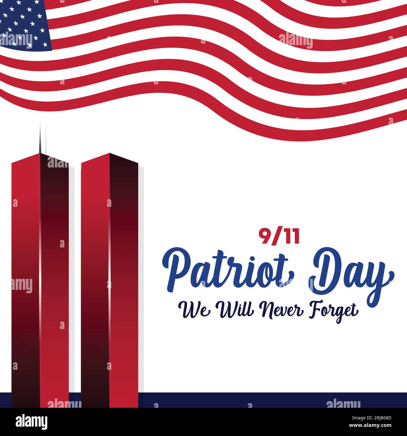 Remembering September 9 11. Patriot Day September 11. Never Forget USA ...