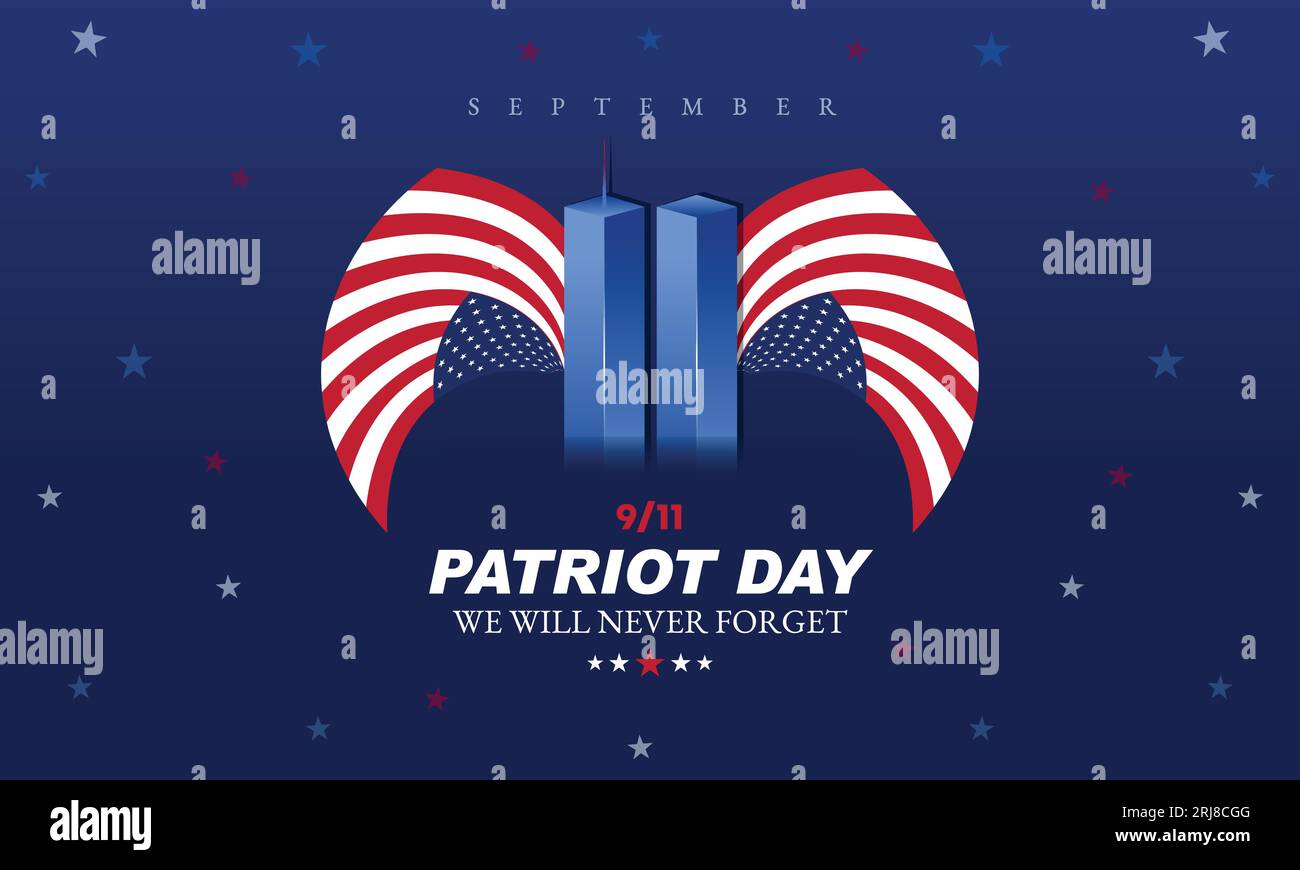 Remembering September 9 11. Patriot Day September 11. Never Forget USA ...