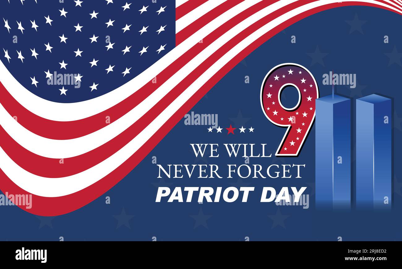 Remembering September 9 11. Patriot Day September 11. Never Forget USA ...