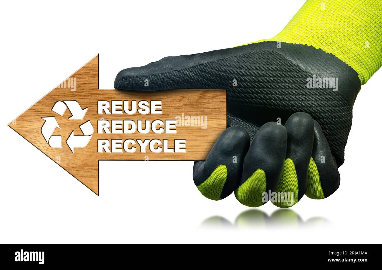 Manual worker with work gloves holding a wooden directional sign with text Reuse, Reduce and ...