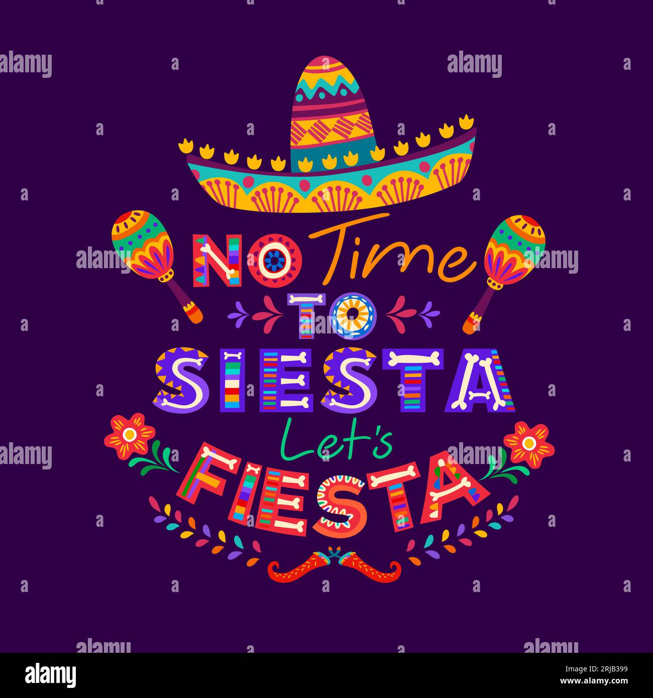 Mexican quote no time to siesta let us fiesta with cartoon typography ...